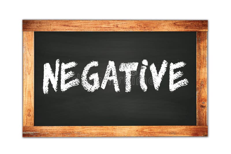 NEGATIVE Text Written on Wooden Frame School Blackboard Stock ...