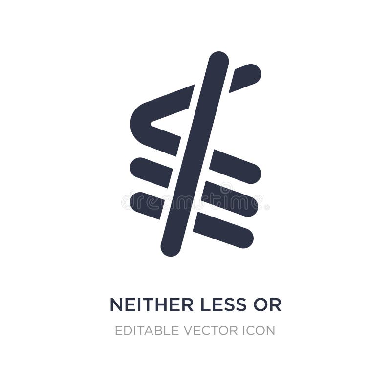 Neither less or Exactly Equal Symbol Icon Vector Sign and Symbol ...