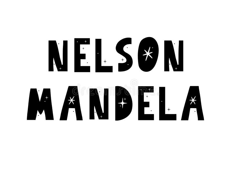Nelson Mandela Day, Text Design. Vector Calligraphy. Typography Poster ...