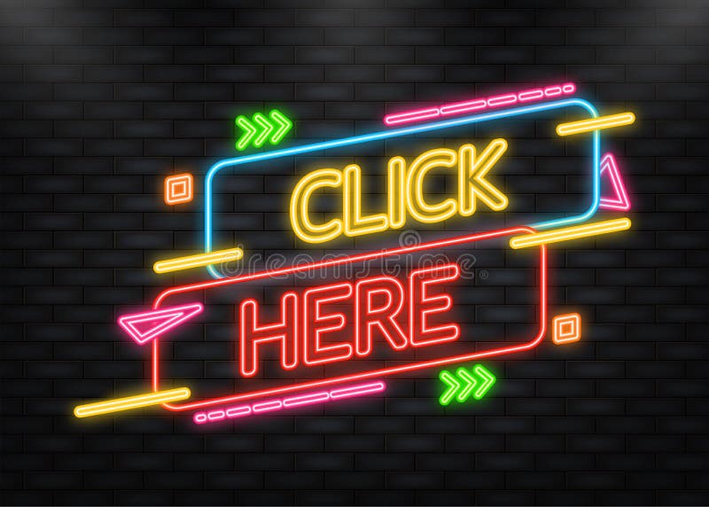 Neon Icon with Click Here Banner for Web Marketing Design. Flat Deign ...