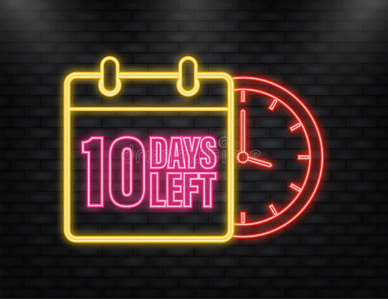 Neon Icon. 10 Days Left Poster in Flat Style Stock Vector ...