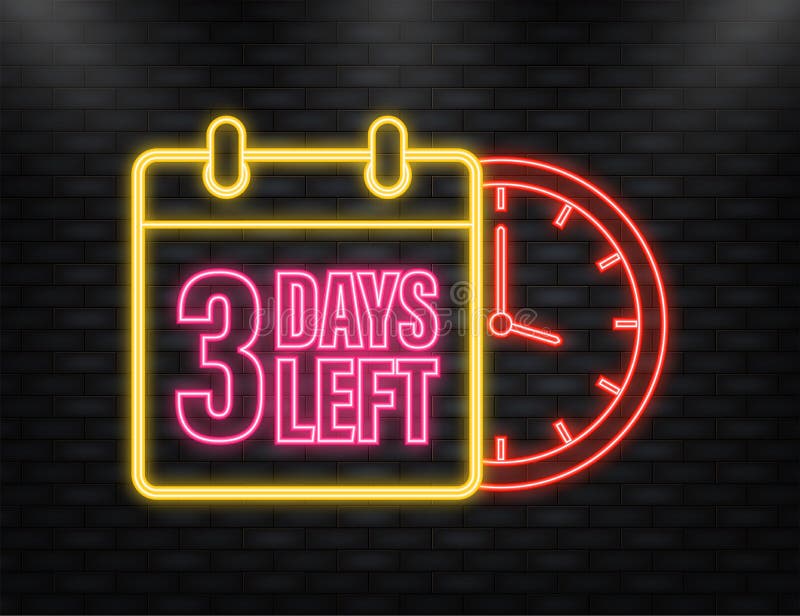 Neon Icon. 3 Days Left Poster in Flat Style Stock Vector - Illustration ...
