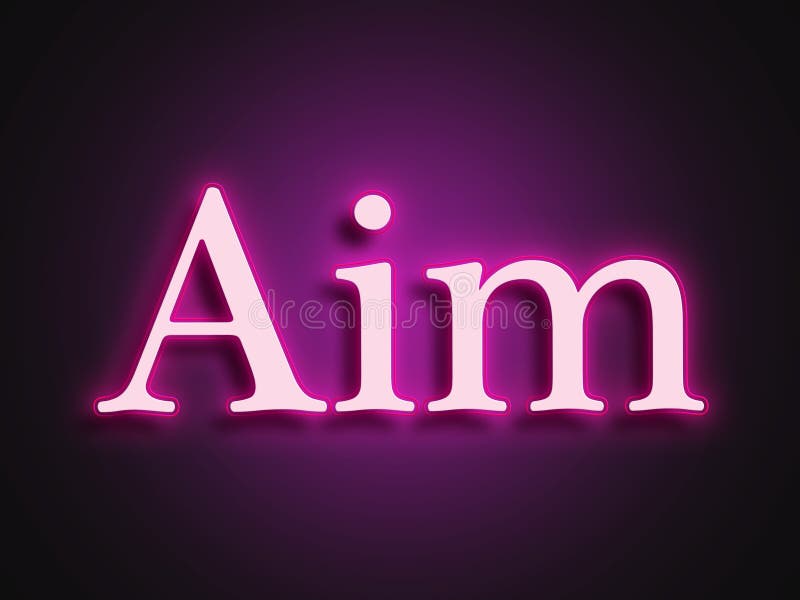 Pink Glowing Neon Light Text Effect of Word Aim. Stock Illustration ...