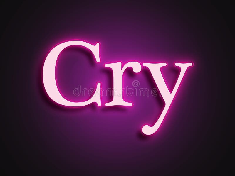 Pink Glowing Neon Light Text Effect of Word Cry. Stock Illustration ...