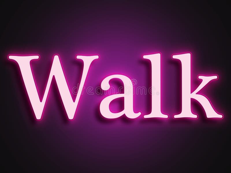Pink Glowing Neon Light Text Effect of Word Walk. Stock Illustration ...