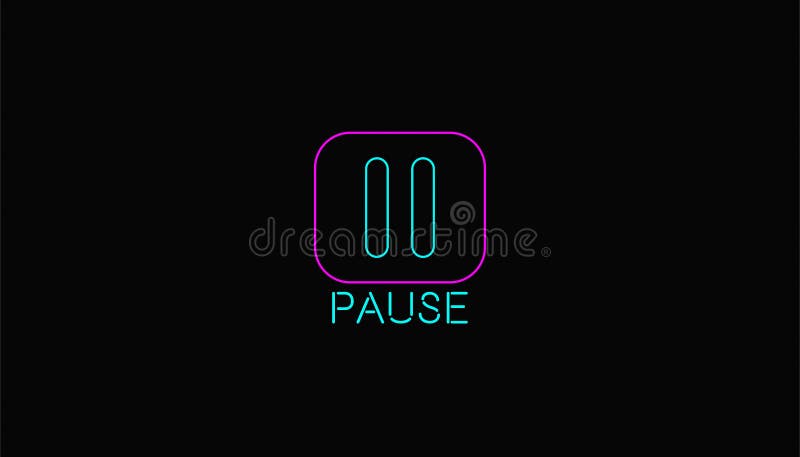 Pause Neon Stock Illustrations – 412 Pause Neon Stock Illustrations ...