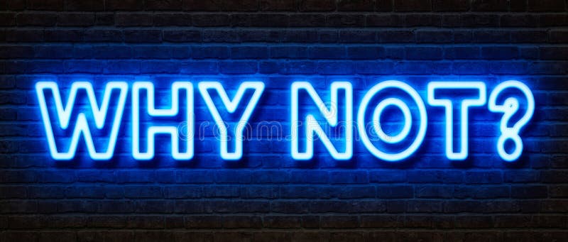 Why not stock illustration. Illustration of design, motivation - 302853894