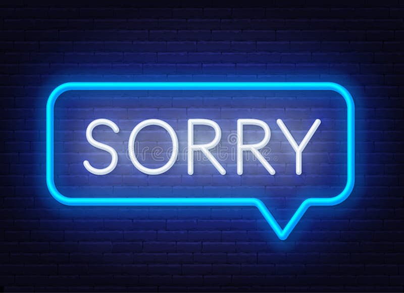 Neon Sign Sorry in Speech Bubble Frame on Dark Background Stock ...