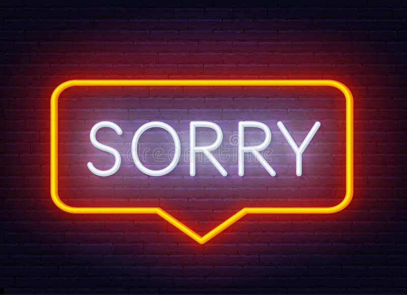 Neon Sign Sorry In Speech Bubble Frame On Dark Background. Stock Vector ...