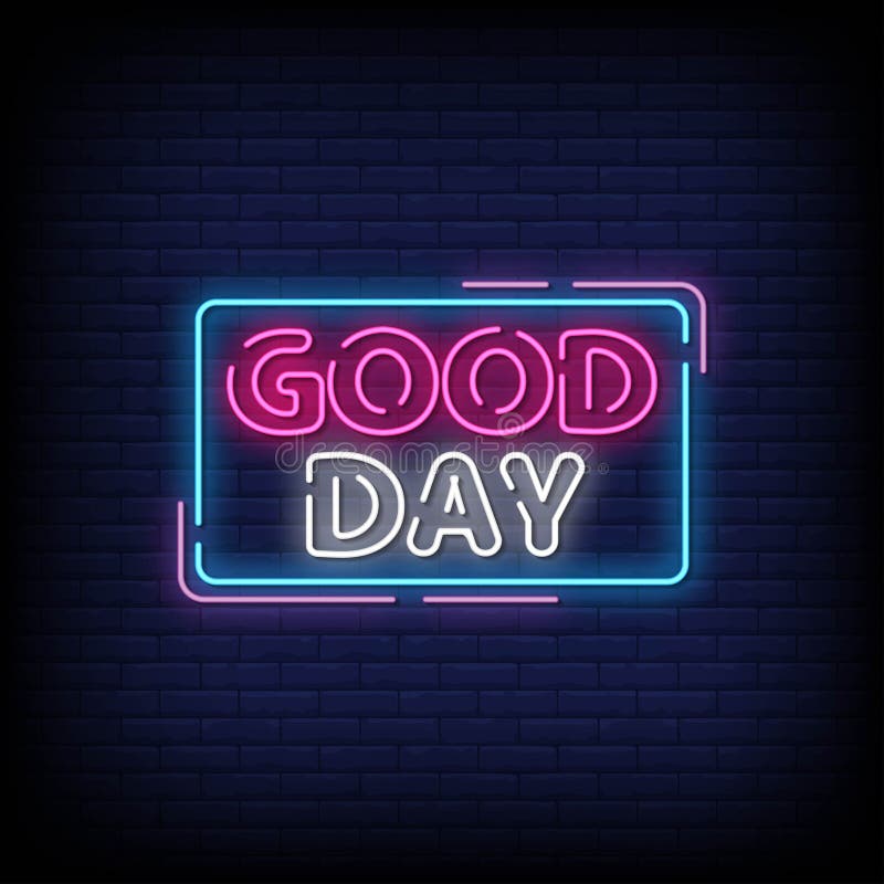 Good Day Neon Signs Style Text Vector Stock Vector - Illustration of ...
