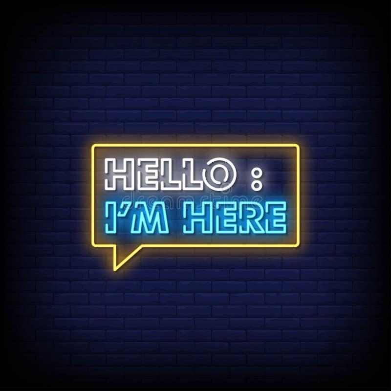 Hello I am Here Neon Signs Style Text Vector Stock Vector ...