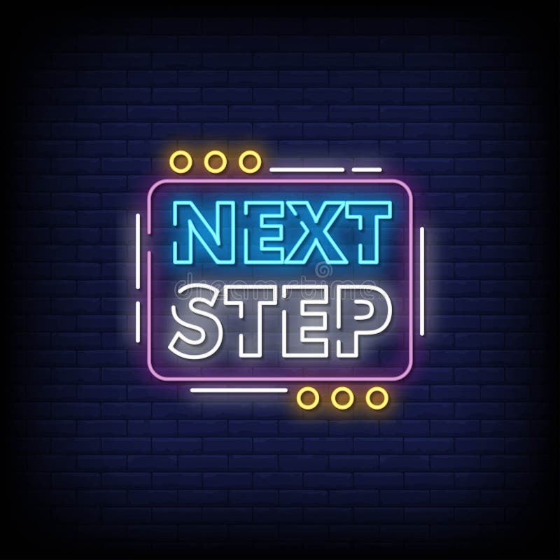 Next Step Neon Signs Style Text Vector Stock Vector - Illustration of ...