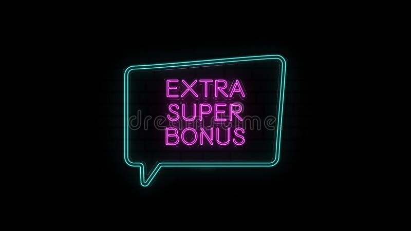 Neon Text of Extra Super Bonus with Bubble Speech on Black Background ...