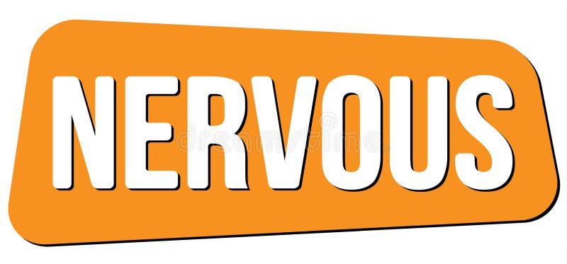 NERVOUS Text on Orange Trapeze Stamp Sign Stock Illustration ...