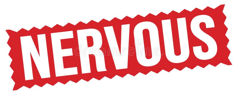 NERVOUS Text Written on Red Stamp Sign Stock Illustration ...
