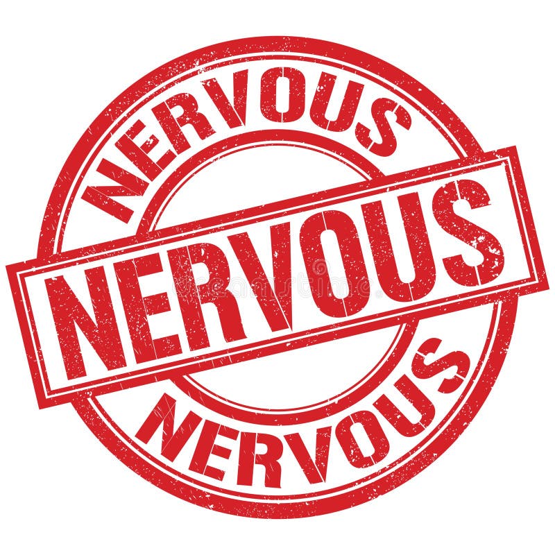 NERVOUS Written Word on Red Stamp Sign Stock Illustration ...