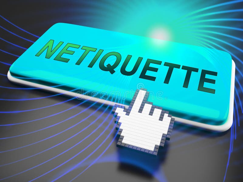 Netiquette Polite Online Conduct or Web Etiquette - 3d Illustration ...