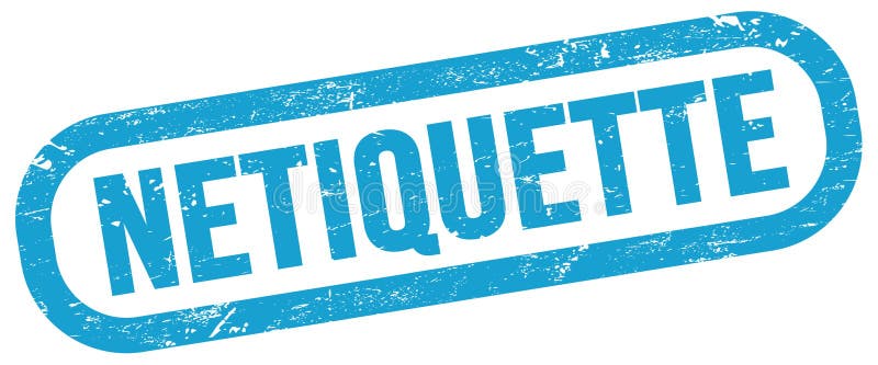 NETIQUETTE, Text Written on Blue Stamp Sign Stock Illustration ...