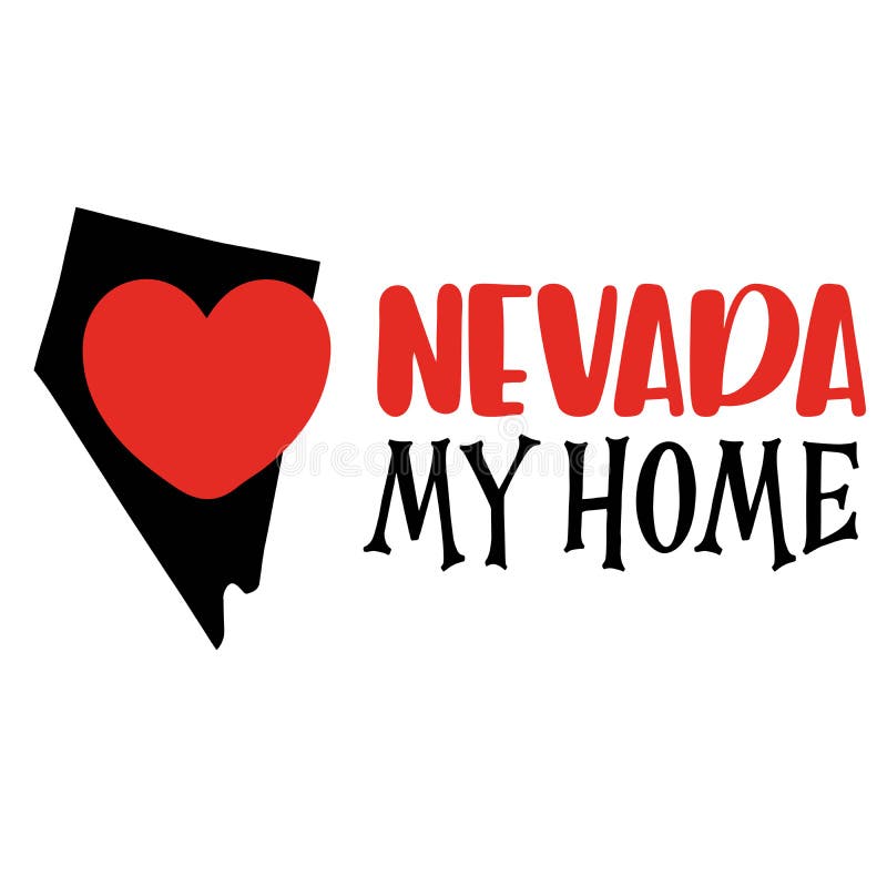 Nevada State Shape My Home Vector Stock Vector - Illustration of slogan ...