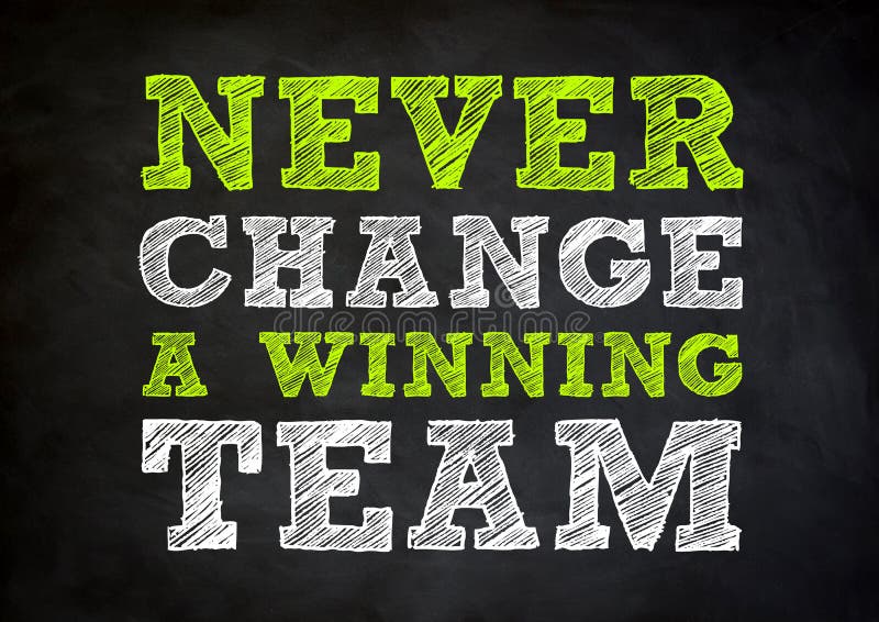 Never Change a Winning Team Stock Illustration - Illustration of team ...