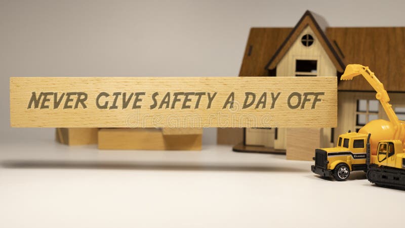 Never Give Safety a Day Off. Written on Wooden Surface Stock Photo ...