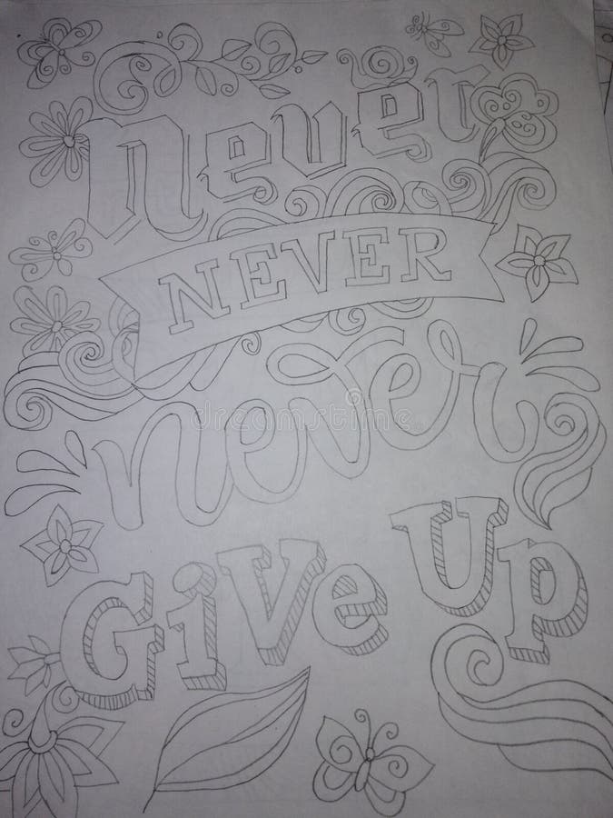 Never Never Never Give Up Drawing Stock Image - Image of document ...