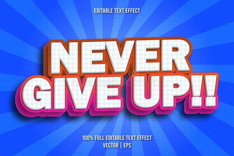 Never Give Up!! Editable Text Effect Comic Style Stock Vector ...