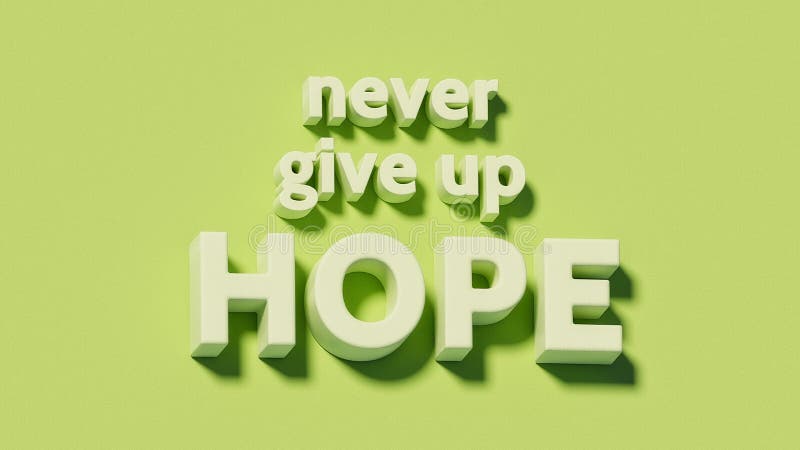 Never give up hope. stock illustration. Illustration of spirit - 177164641 Never give up hope. stock illustration. Illustration of spirit - 177164641