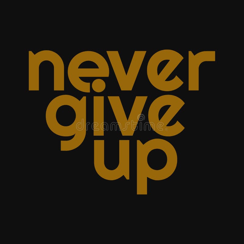 Never Give Up Stock Illustrations – 3,256 Never Give Up Stock ...