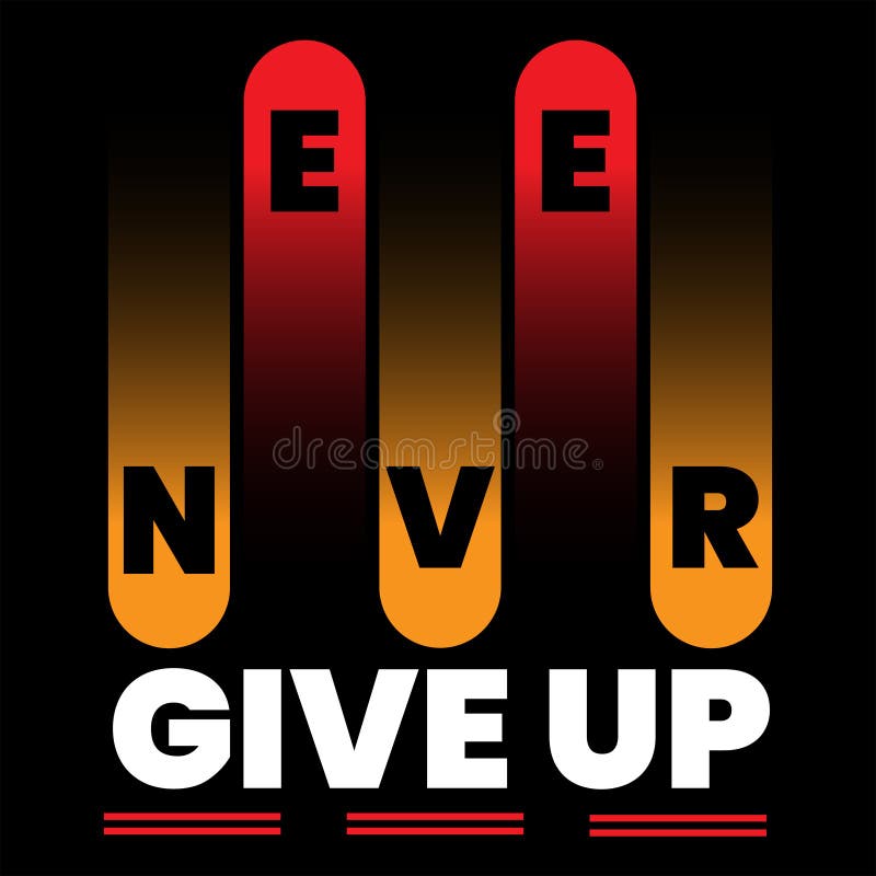 Never Give Up Logo Stock Illustrations – 227 Never Give Up Logo Stock ...