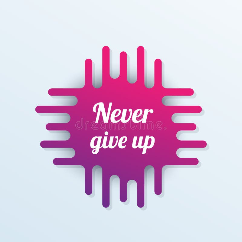 Never Give Up Poster with Motivational Quote Stock Vector ...
