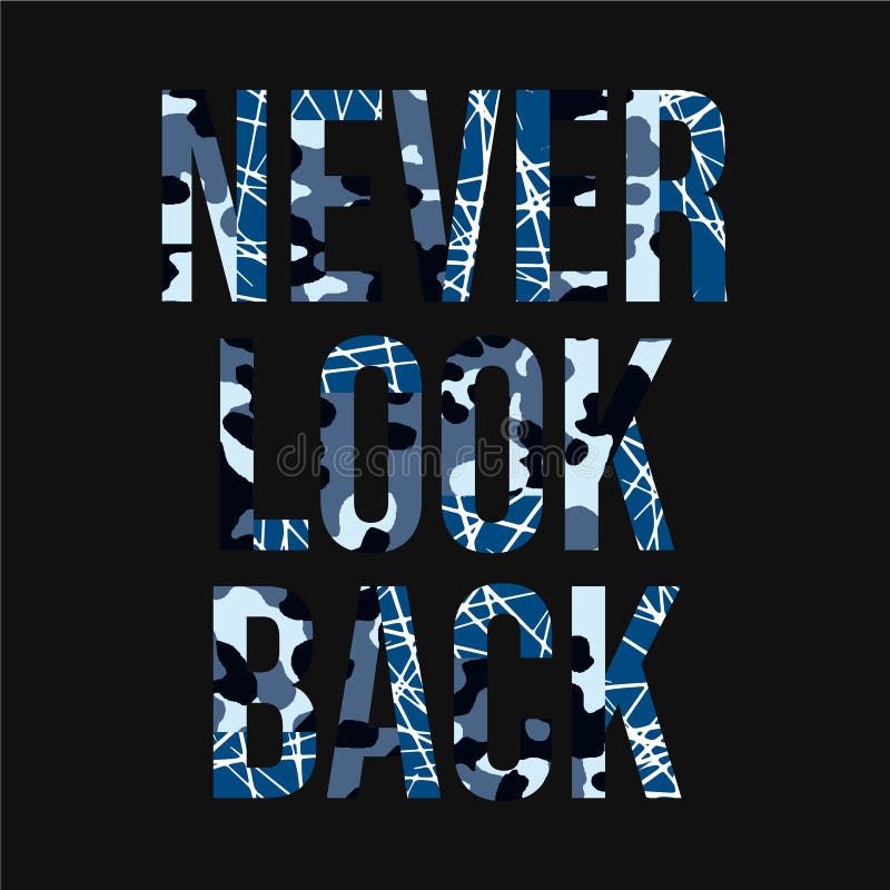 Never Look Back Slogan Typography, Tee Shirt Graphics,vectors Stock ...