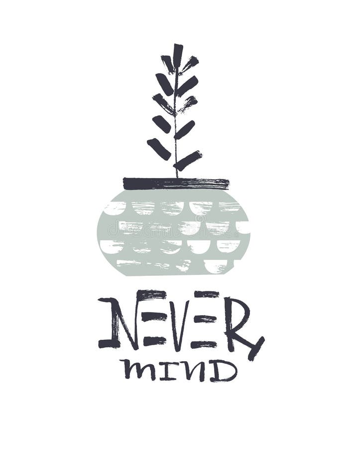 Never mind lettering stock vector. Illustration of decoration - 85368589