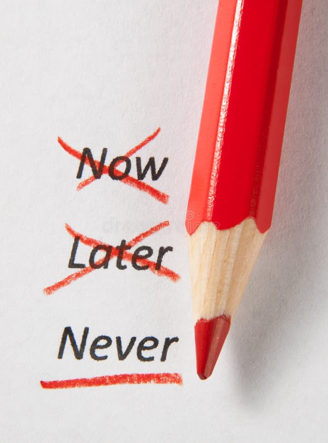 Never Not Now Later Red Pencil Stock Photos - Free & Royalty-Free Stock ...