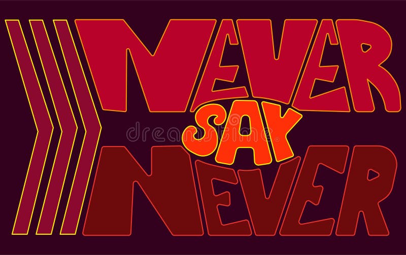 Never Say Stock Illustrations – 321 Never Say Stock Illustrations ...