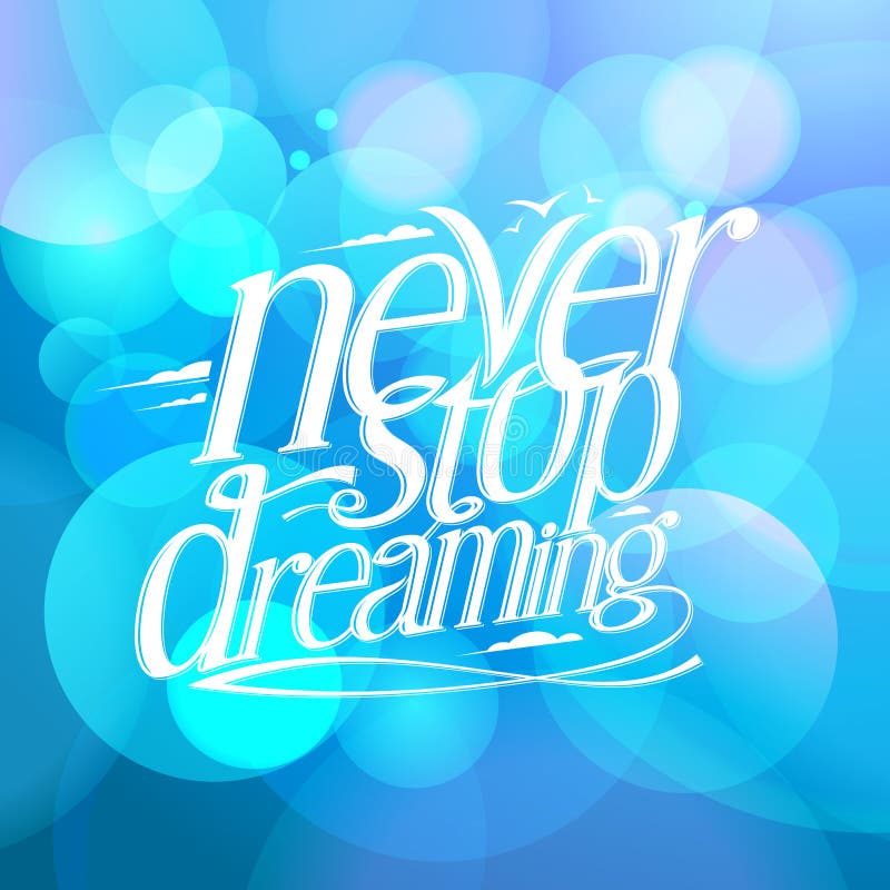 Never Stop Dreaming Blue Quote Card Stock Vector - Illustration of ...