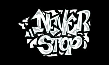 Graffiti Never Stop Stock Illustrations – 45 Graffiti Never Stop Stock ...