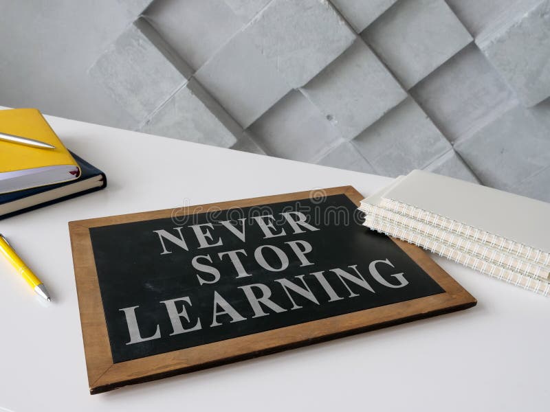 781 Never Stop Learning Stock Photos - Free & Royalty-Free Stock Photos ...