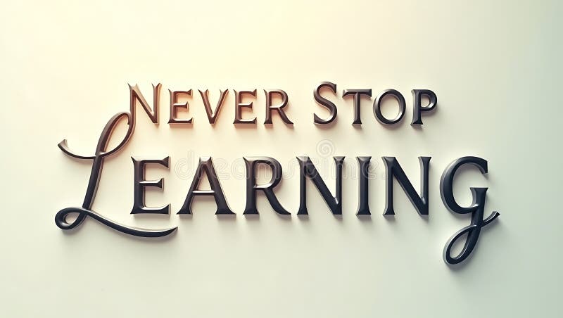 Never Stop Learning with Motivational Art Stock Illustration ...