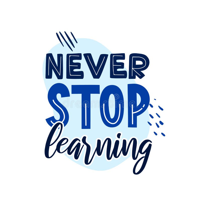 Never Stop Learning Text for Remote Education Ads. Stock Vector ...