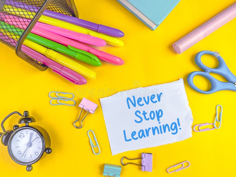 Never Stop Learning - Written Message on Yellow Desk Workplace.kground ...