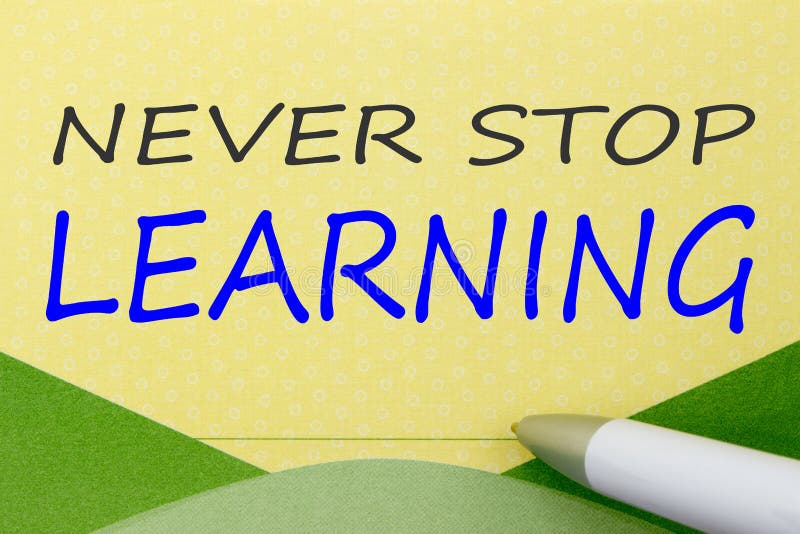 614 Never Stop Learn Stock Photos - Free & Royalty-Free Stock Photos ...