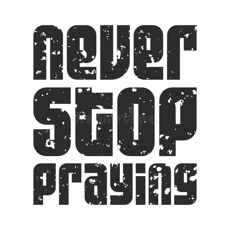 Never stop praying stock vector. Illustration of never - 194413790