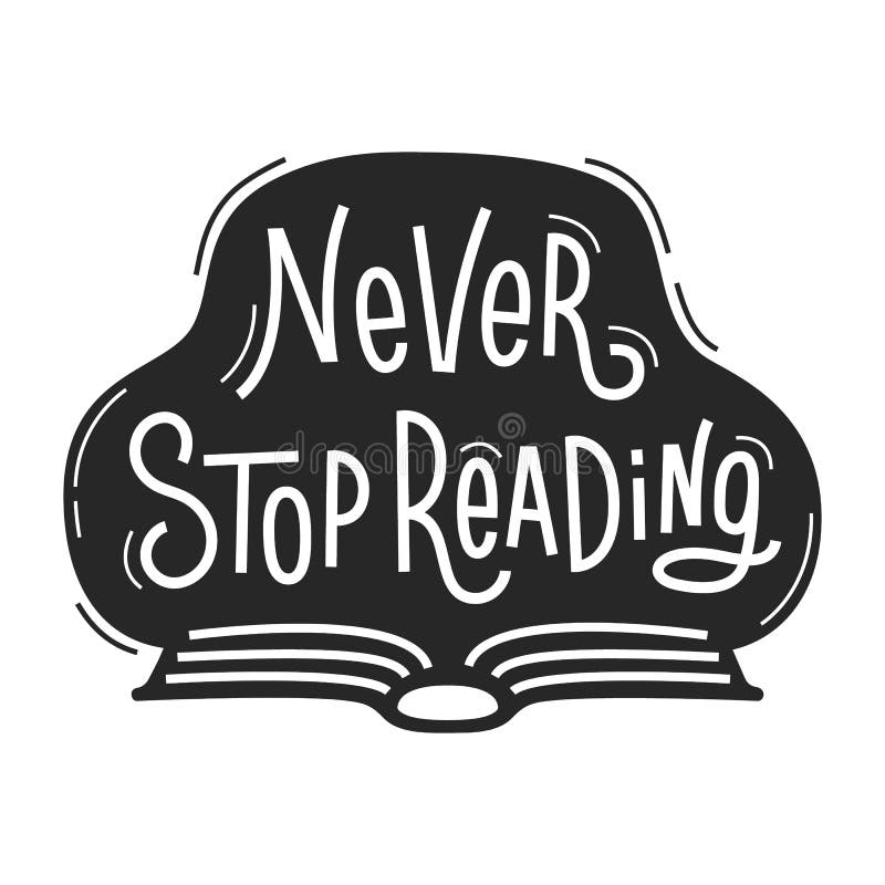 Never Stop Reading Quote with Open Book. Vector Concept about the ...