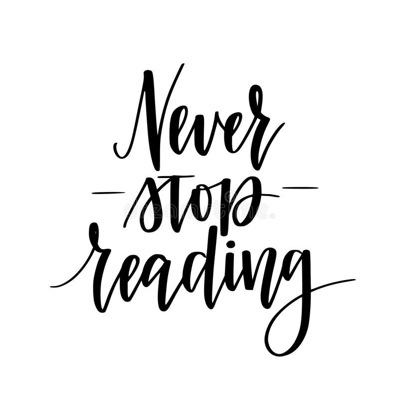 Never Stop Reading Vector Motivational Calligraphy Design. Inspiration ...