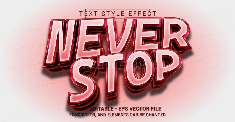 Never Stop Text Style Effect. Editable Graphic Text Template Stock ...