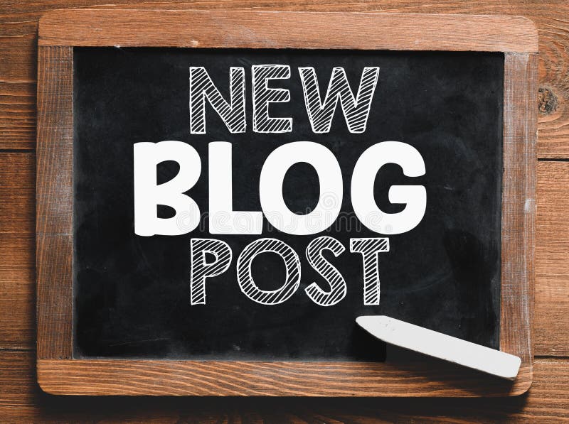 New Blog Post Sign on a Chalkboard Stock Photo - Image of advertising ...