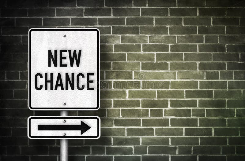 New Chance - Road Sign Message Stock Image - Image of option, success ...