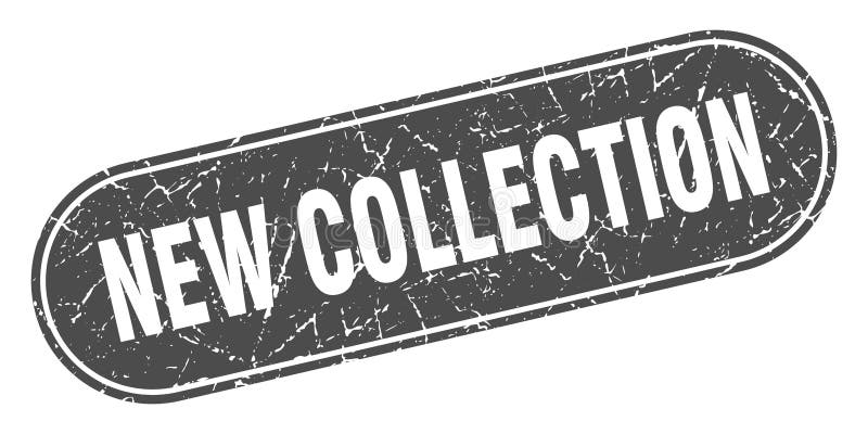 New Collection Sign. New Collection Grunge Stamp Stock Vector ...