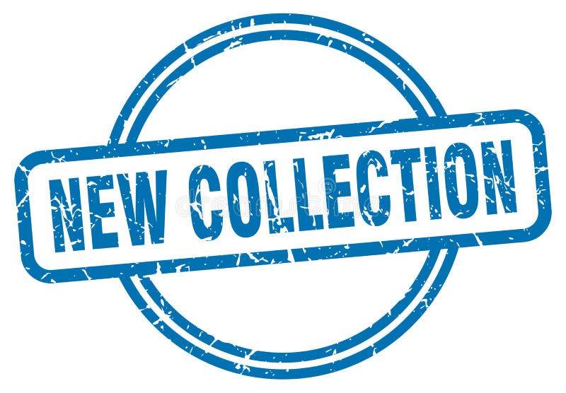 New Collection Stamp. New Collection Round Grunge Sign Stock Vector ...